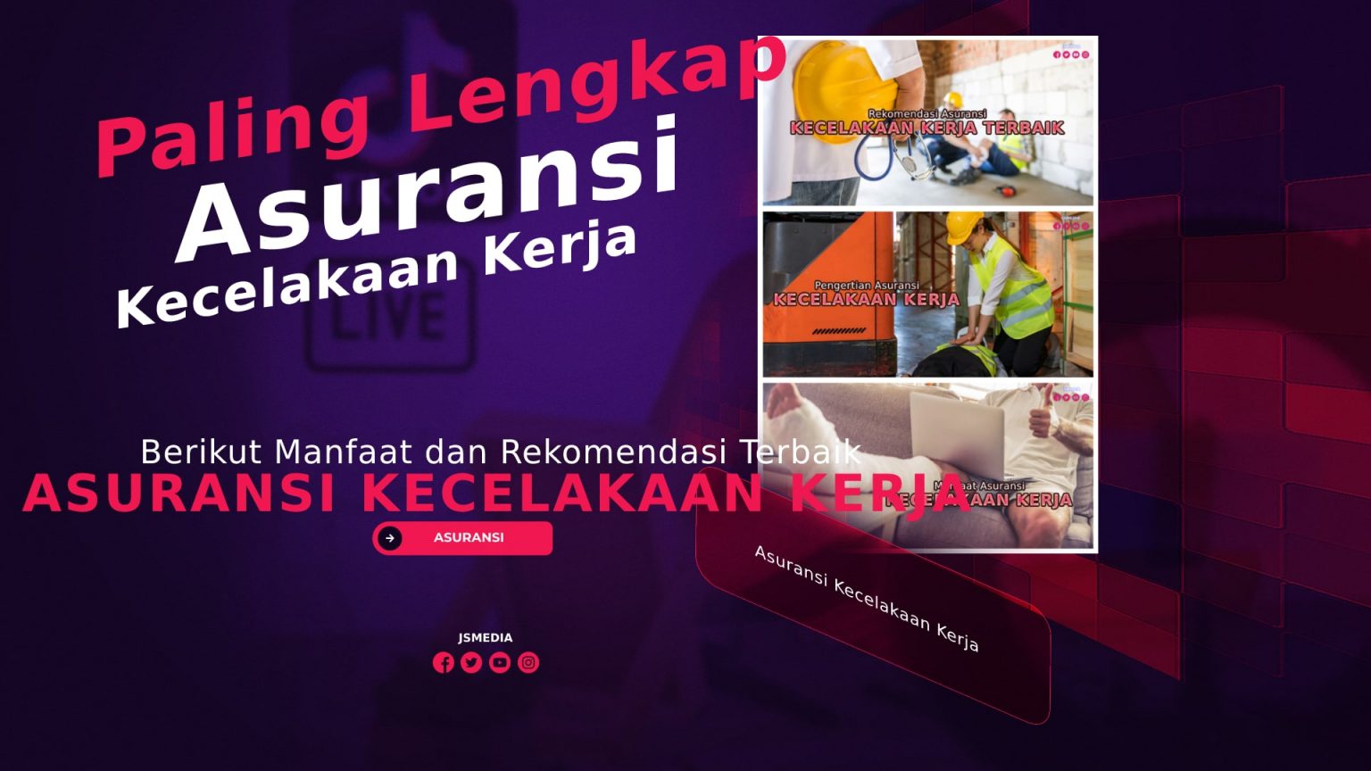 Asuransi Kecelakaan Kerja - JSMedia Asuransi